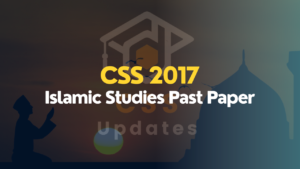 CSS Islamic Studies Paper 2025 PDF Download: CSS Past Papers